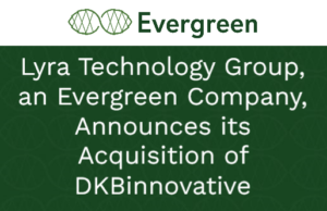 Lyra Technology Group, an Evergreen Company, Announces its Acquisition ...